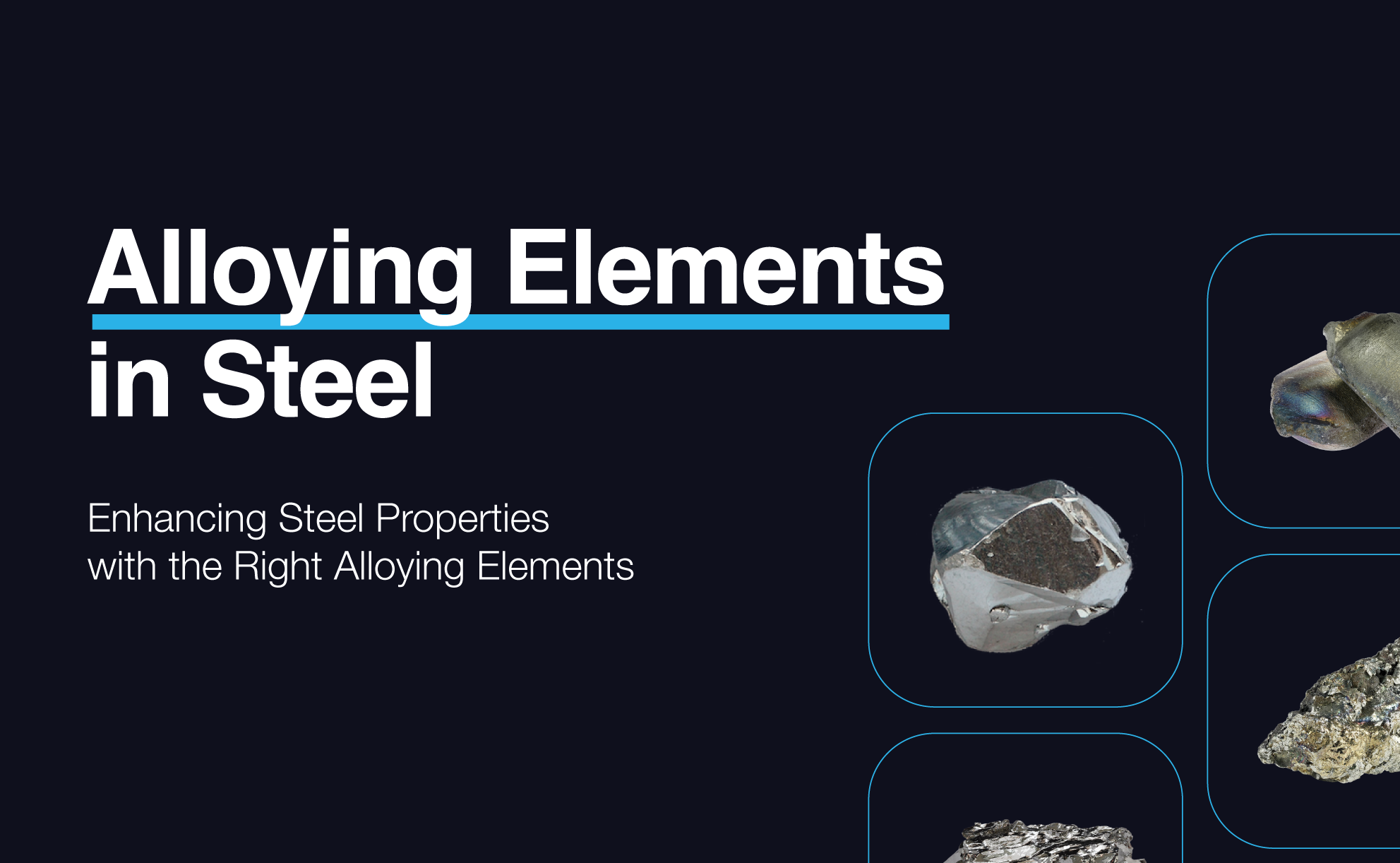 Alloying Elements in Steel Production | Metalshub Blog